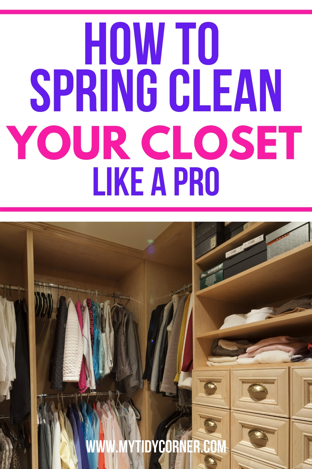 How to Spring Clean Your Closet Like a Pro: 6 Simple Steps!