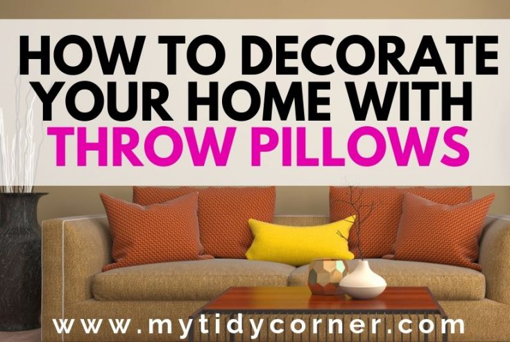 Decorating with Throw Pillows - Ideas to Help Enhance Your Decor!