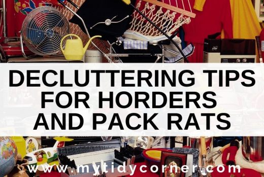 7 Decluttering Tips for Hoarders and Pack Rats!