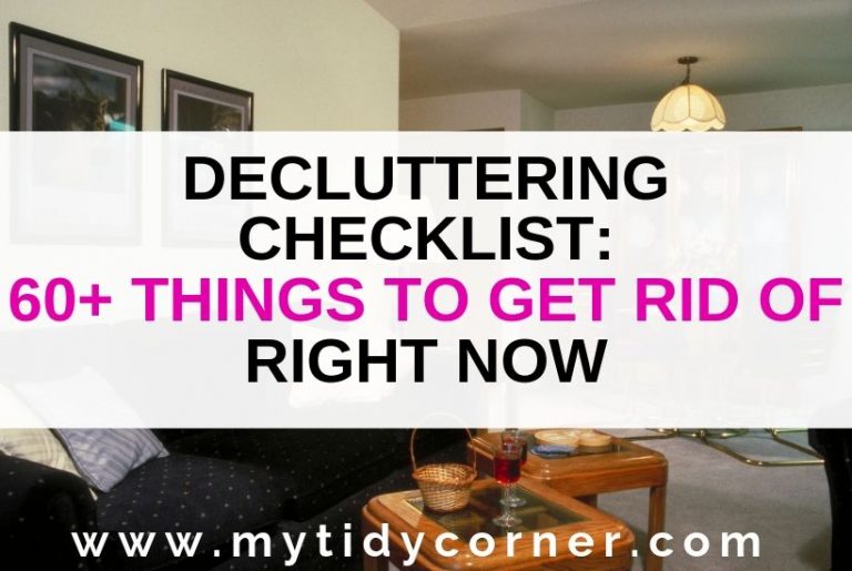Decluttering Checklist - 60+ Things to Declutter Right Now!