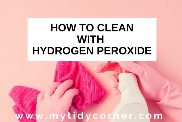 5+ Hydrogen Peroxide Cleaning Hacks and Uses!
