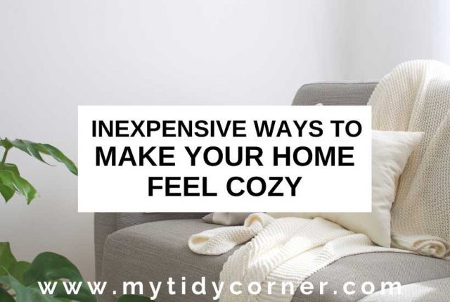 How to Make Your Home Feel Cozy without Breaking the Bank!