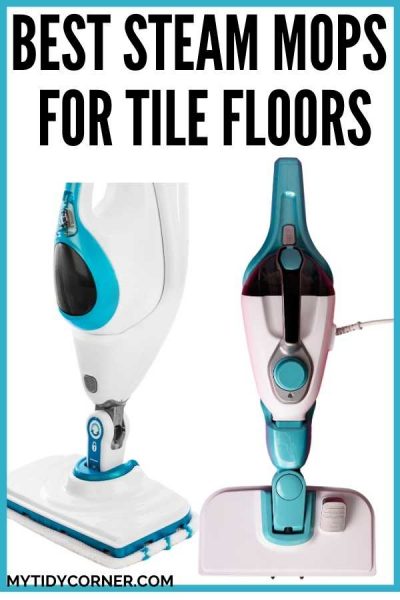 6 Best Steam Mops for Tile Floors and Grout Reviews 2021