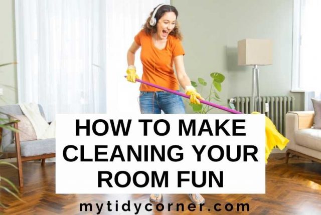 How to Make Cleaning Your Room Fun - 5 Simple Ways!