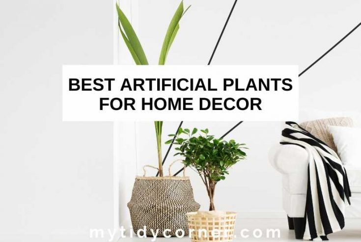 7 Best Artificial Plants for Home Decor that Look So REAL