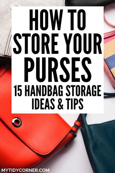How to Store Purses - 15 Easy Handbag Storage Ideas & Tips