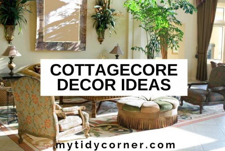 15 Fun Cottagecore Decor Ideas for a Stunning Aesthetic Home