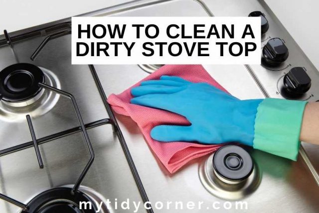 How to Clean a Dirty Stove Top - Easy Cleaning Tips that Really Work!
