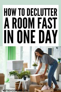 Decluttering a Room Quickly in One Day - Simple and Doable Tips