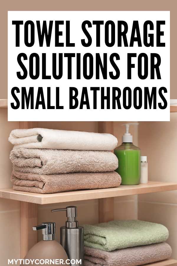 13 Towel Storage Ideas For Small Bathrooms To Maximize Space 13 Towel Storage Ideas For Small Bathrooms To Maximize Space