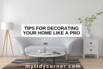 7 Expert Tips for Decorating Your Home Like a Pro