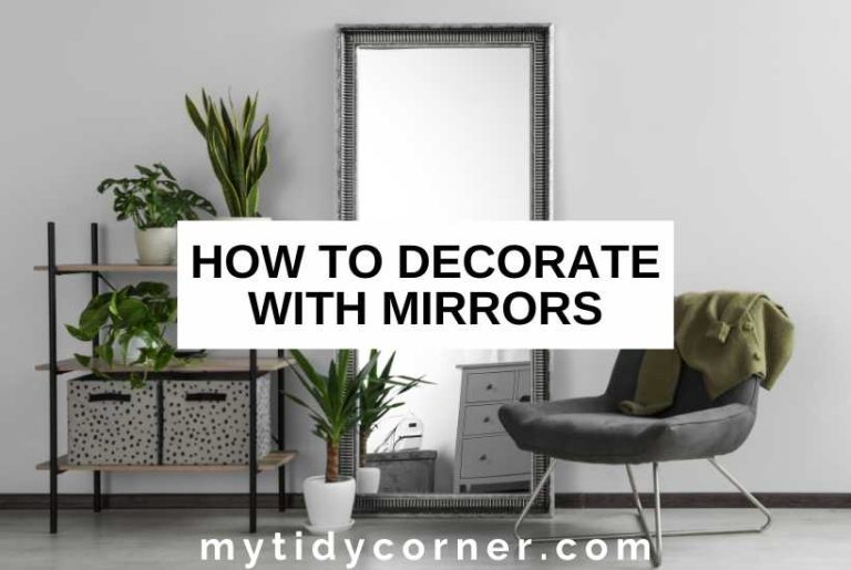 How to Decorate with Mirrors - 5 Easy Tips to Reflect Elegance