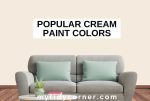 12 Popular Cream Paint Colors for Walls