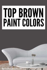 15 Best Brown Paint Colors for a Cozy & Elegant Home