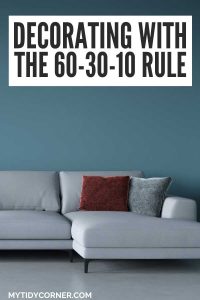 Decorating with the 60 30 10 Rule for a Balanced Home Interior