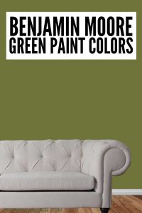 11 Best Benjamin Moore Green Paint Colors to Refresh Your Space