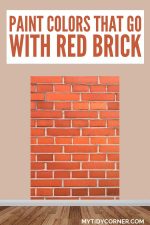 Top 13 Paint Colors that Go with Red Brick Interiors and Exteriors