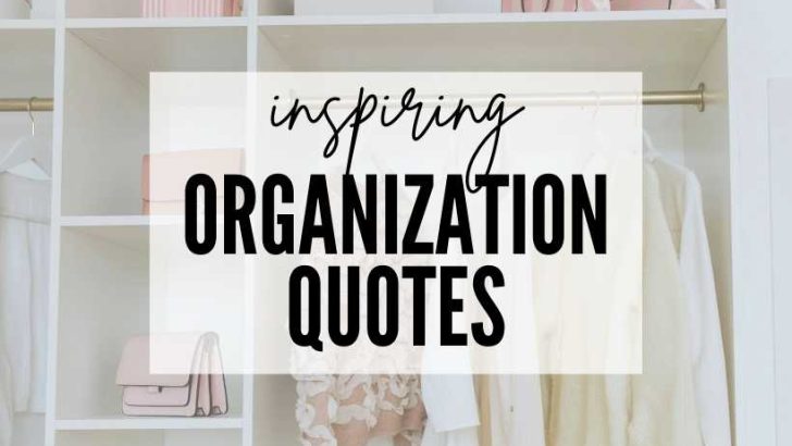 25 Decluttering Quotes That Will Motivate You to Let Go of Clutter