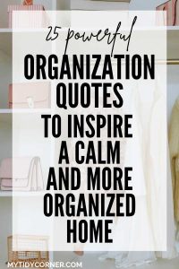 25 Organization Quotes for Motivation to Get More Organized